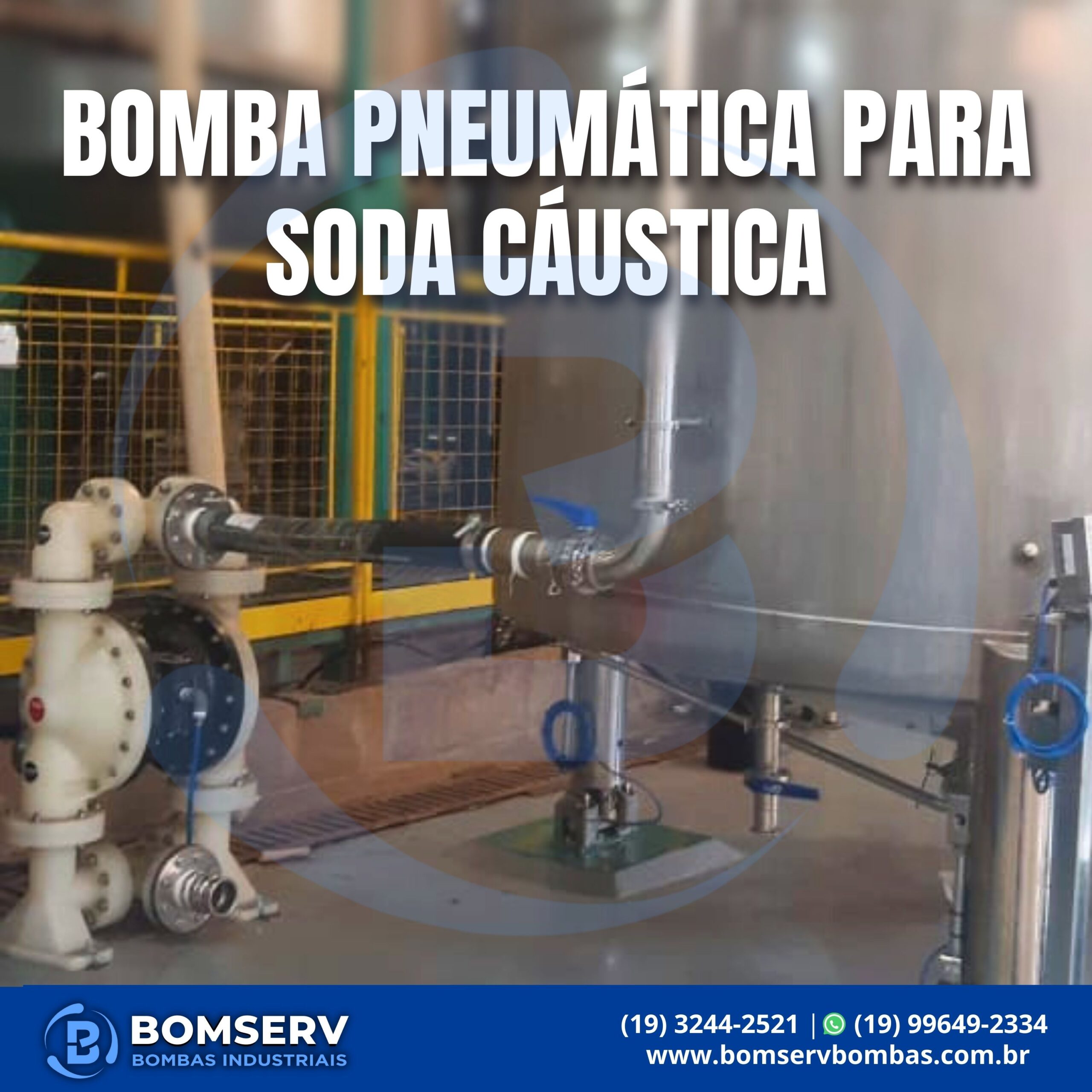 Bombas Pneumáticas para Soda Cáustica - Bomserv Bombas